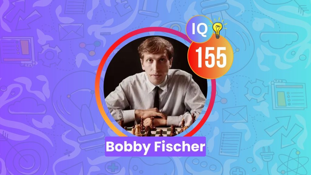 Bobby Fischer IQ (American Chess Grandmaster and Prodigy)