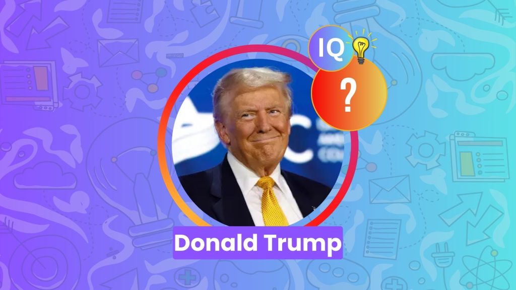 Donald John Trump's IQ Level (45th U.S. President)